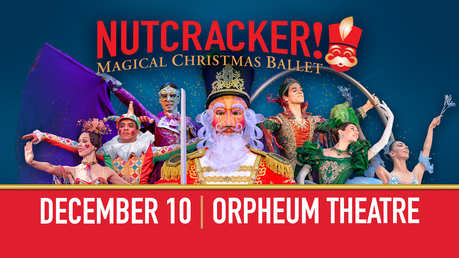 Nutcracker! - Orpheum Theatre